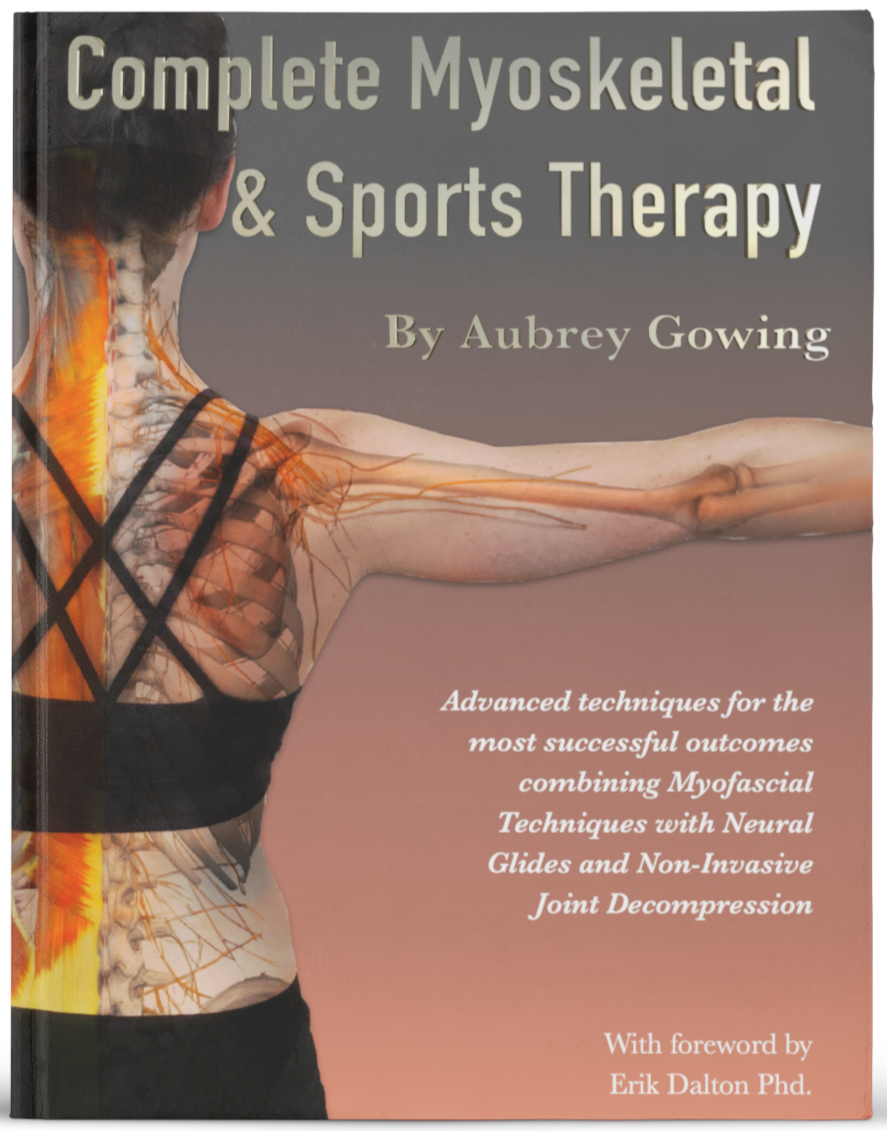 Complete Myoskeletal & Sports Therapy (combined) by Aubrey Gowing ...